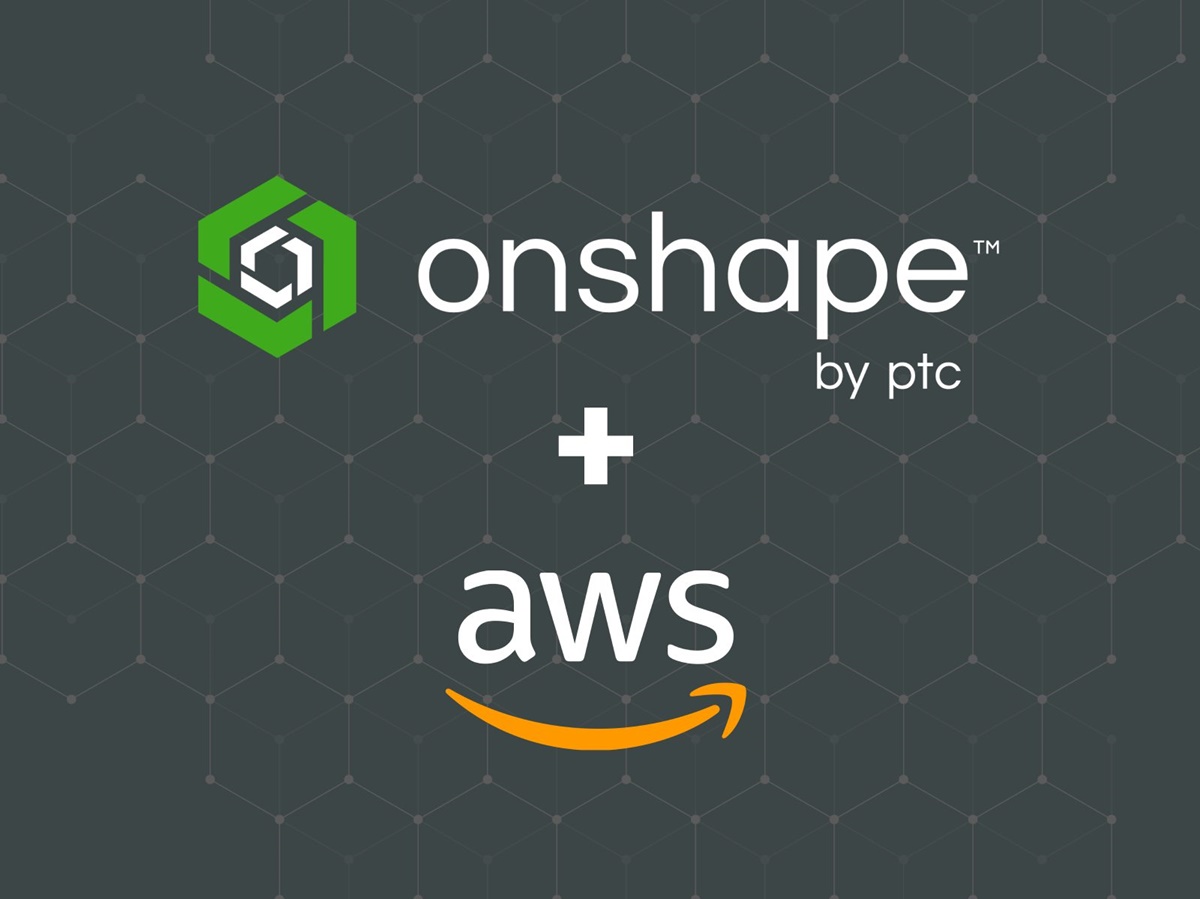 PTC’s Onshape, AWS Announce Strategic Collaboration Agreement | DailyCADCAM