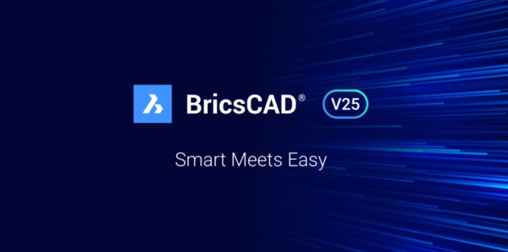Bricsys Launches BricsCAD V25 | DailyCADCAM