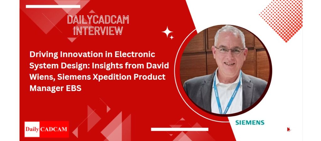 Driving Innovation in Electronic System Design: Insights from David ...