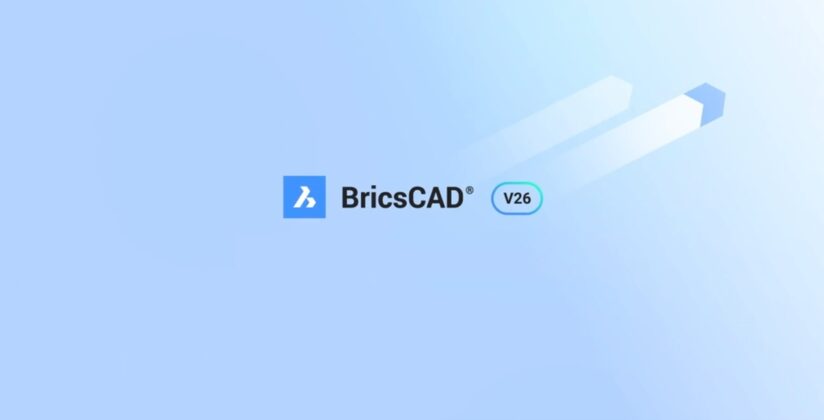 Bricsys Releases BricsCAD V26 | DailyCADCAM