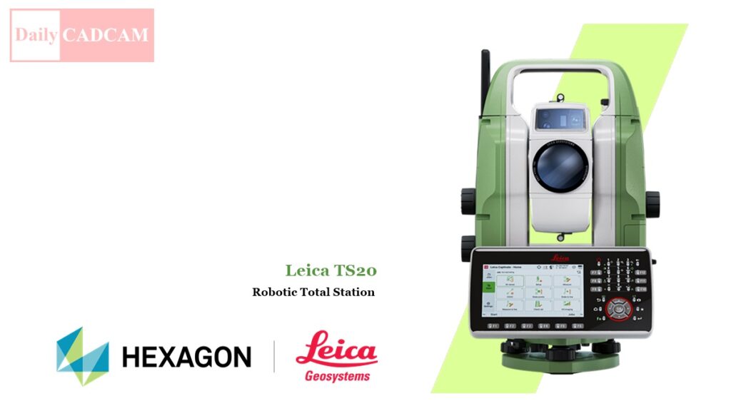Leica Introduces TS20 Robotic Total Station for Surveying | DailyCADCAM